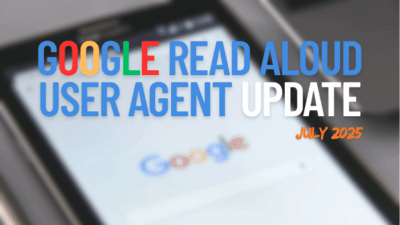 Google Read Aloud Update - What the July 2025 Changes Mean